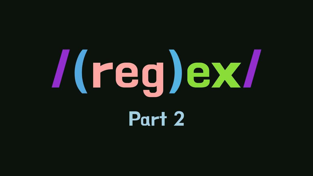 정규표현식 Part 2. 실전 및 자주 사용되는 패턴들 - All My Universe